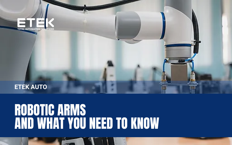 Robotic ARMs And What You Need To Know